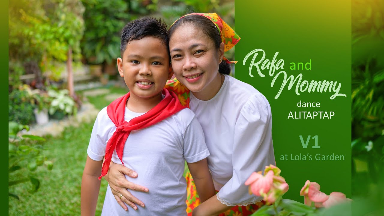 2023 05 28 Alitaptap Folk Dance Pair - Rafa & Mommy V1 (Lola's Garden ...