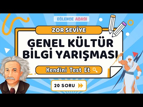 Genel Kültür Testi Zor Seviye - Yarısını bilirsen iyi sayılır - 20 Soru