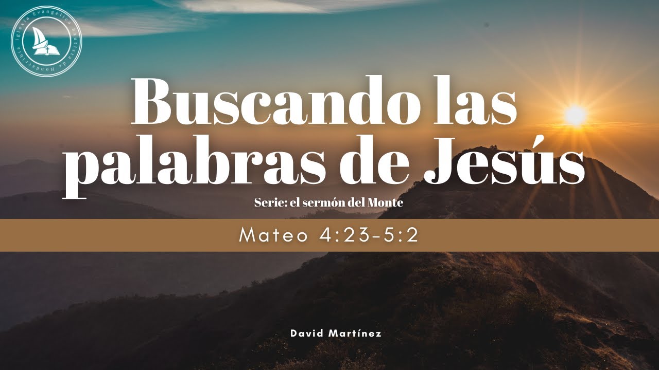 Buscando las palabras de Jesús (Mateo 4.23-5.2) - YouTube