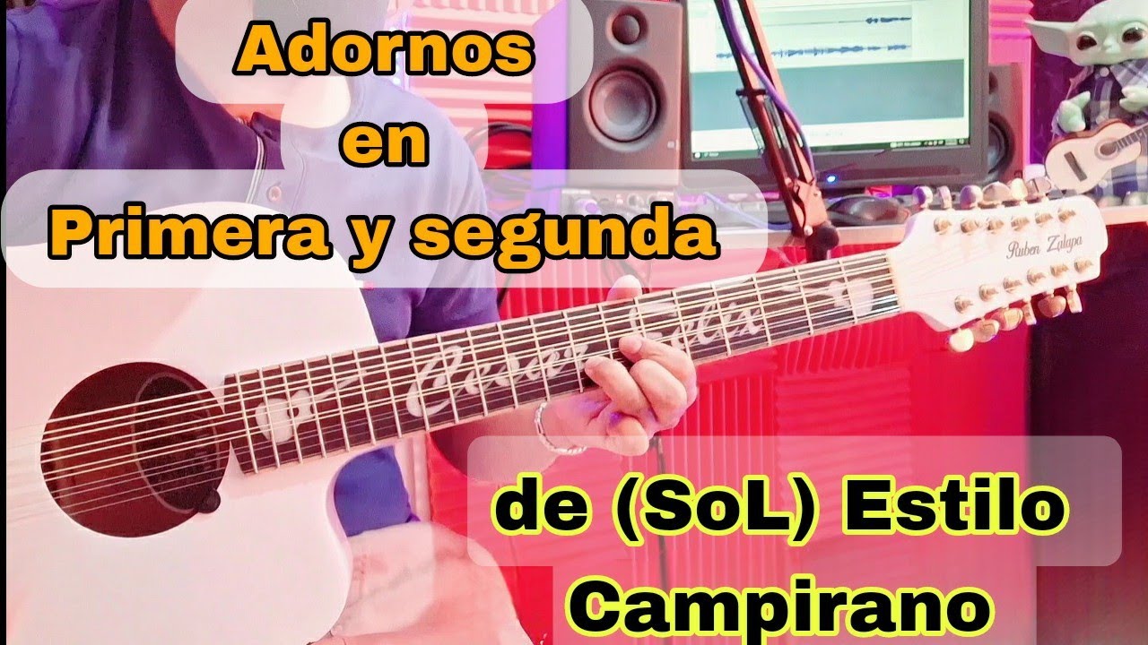 Adornos en Primera y Segunda de (SoL)en Guitarra Estilo Campirano ...