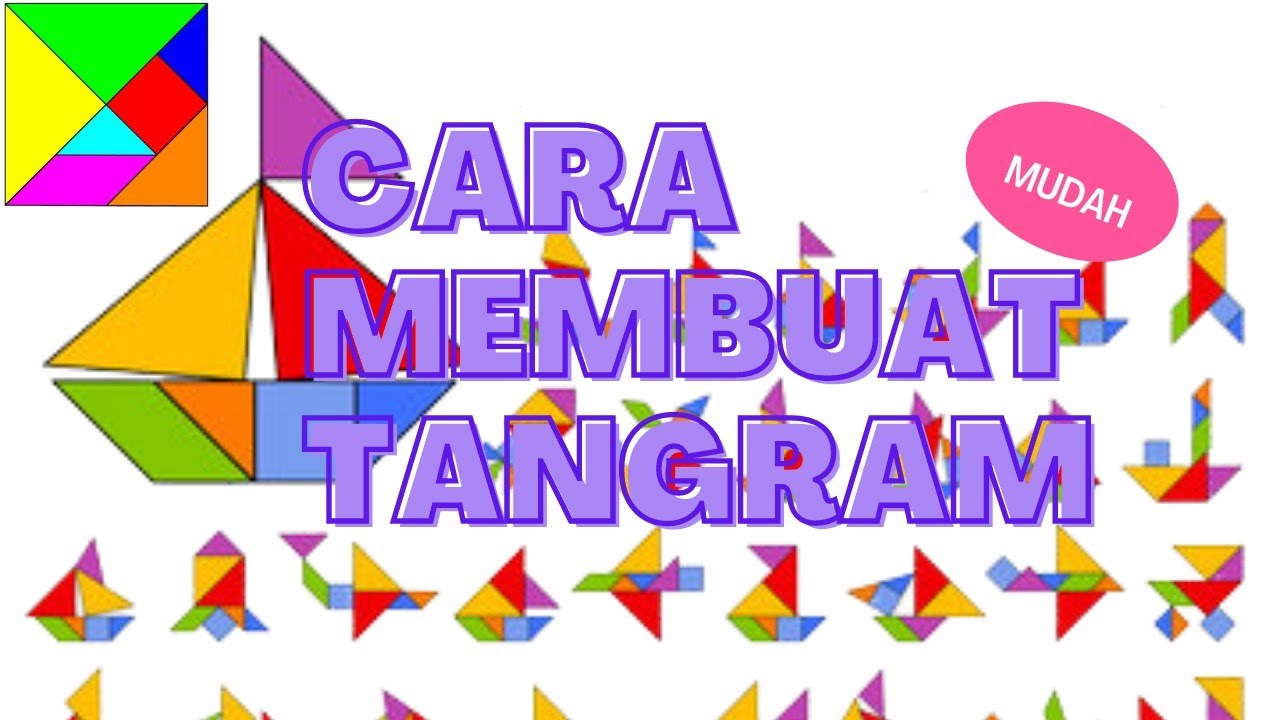 Kegiatan Bermain Tangram membentuk kendaraan dan Cara Membuat Tangram ...