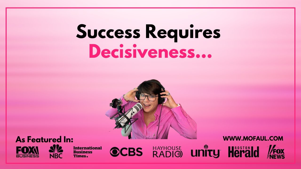 Success Requires Decisiveness… - YouTube