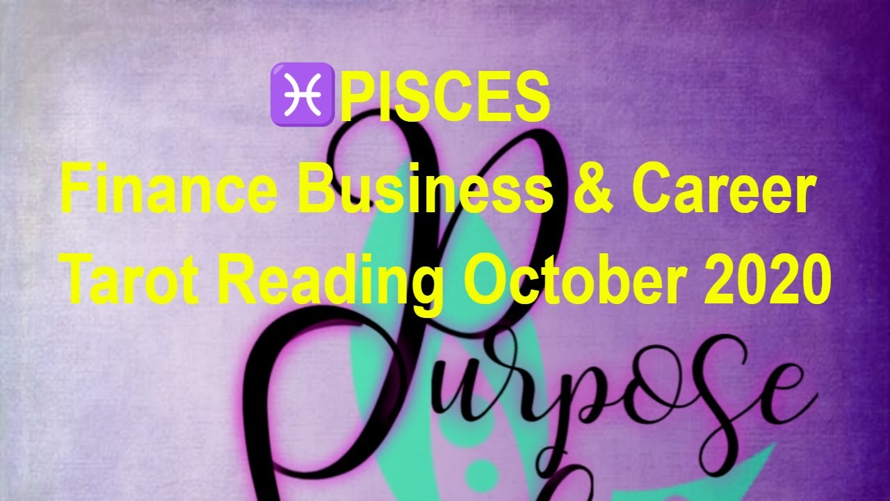 ♓#PISCES Finance Business & #Career #Tarot Reading October 2020 - YouTube
