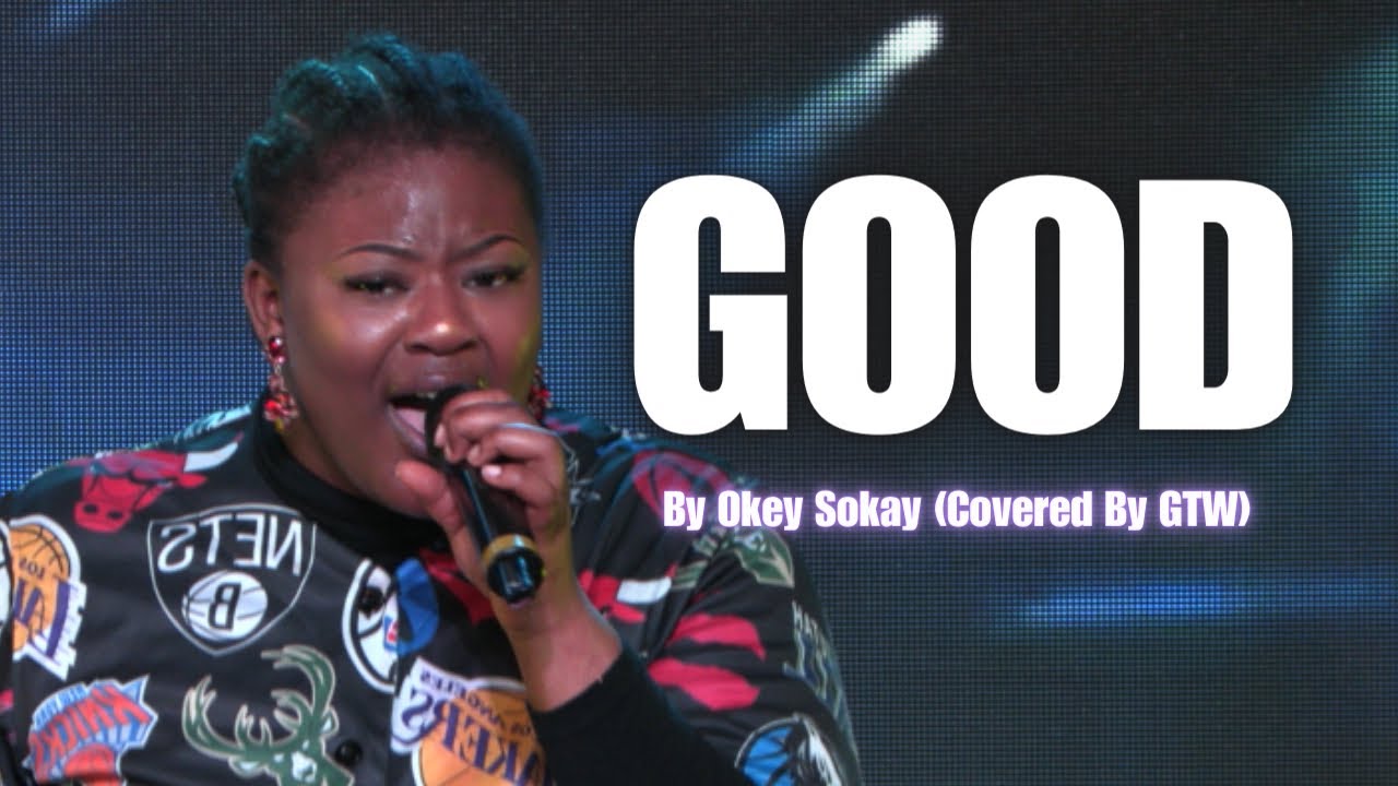 Good By Okey Sokay (Covered By Grace Throne Worshipers) #LOCKDOWNPRAISE ...