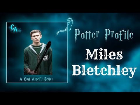 Potter Profile on The Life of Miles Bletchley | Cast Aspell - YouTube