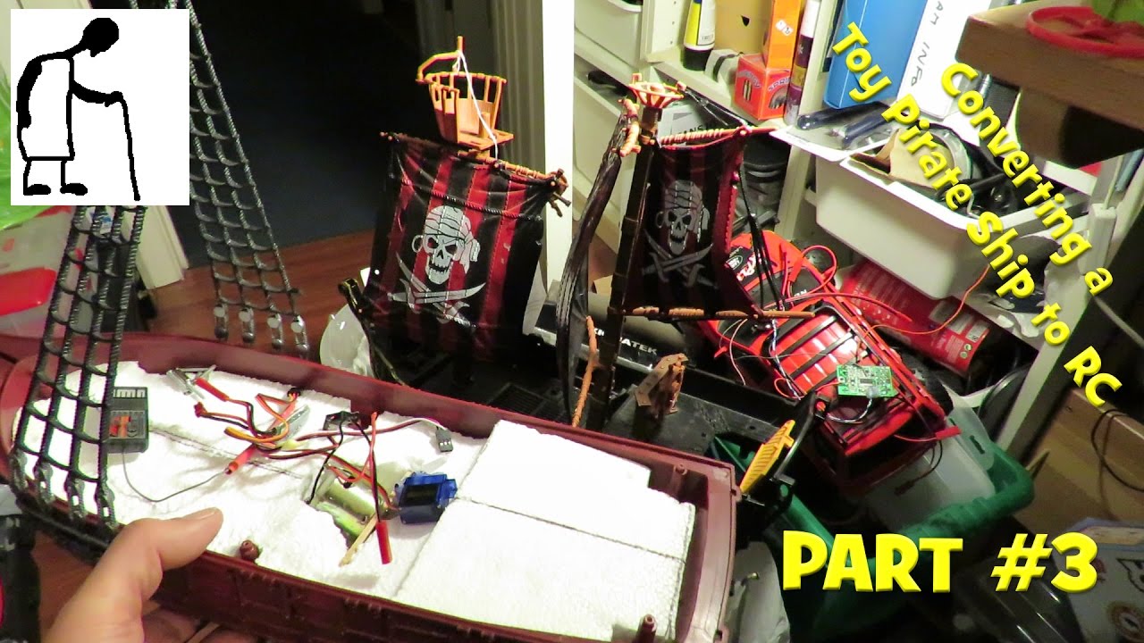 Converting a Toy Pirate Ship to RC PART #3 - YouTube