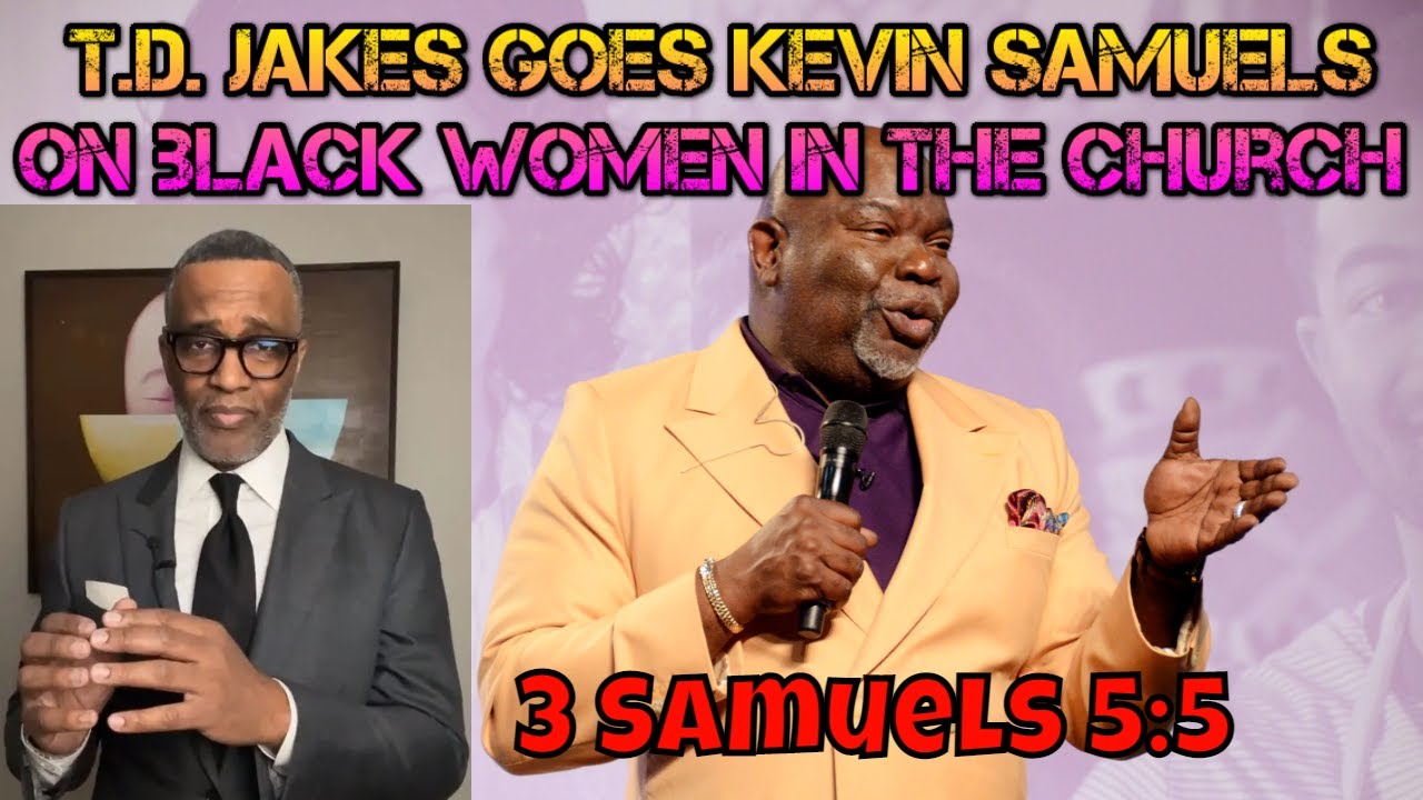 TD Jakes preaching from the Book Of Kevin Samuels, Big Shirley and ...