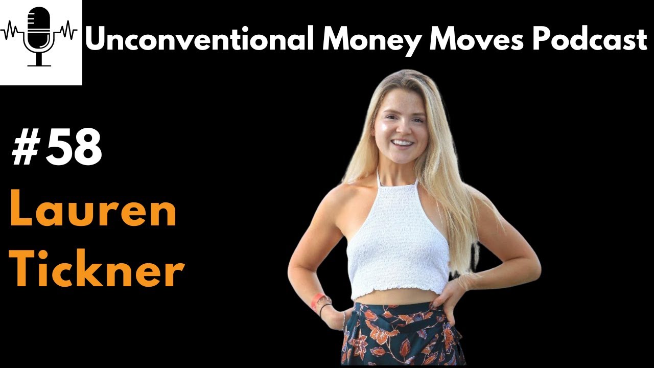 #58- Lauren Tickner: Earning Money on Social Media. Building a Brand ...