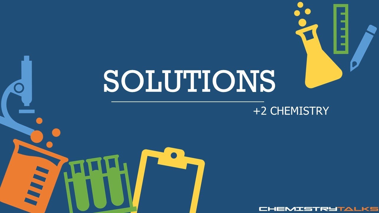 Plus Two CBSE Chemistry - Solutions - Part 1 - YouTube