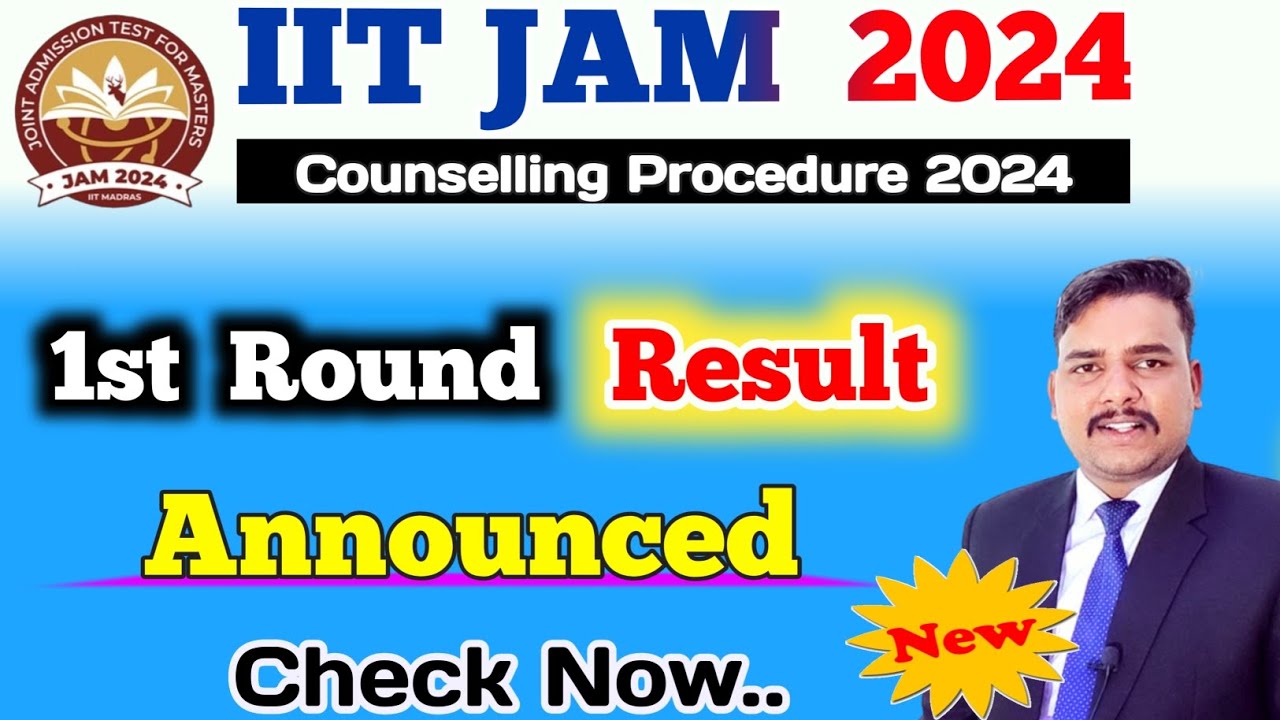 1st Round Result Published 🎊🎉 IIT JAM Counselling 2024 First Round ...