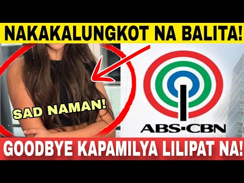 GOODBYE KAPAMILYA!SAAN MAPAPANOOD NA?ABSCBN NEWS KATHRYN BERNARDO SEPTEMBER 11,2026