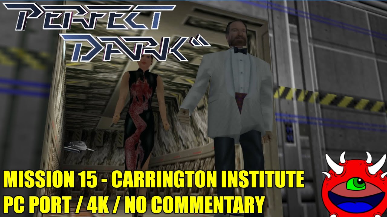 Perfect Dark (PC Port) - 15 Carrington Institute - No Commentary ...