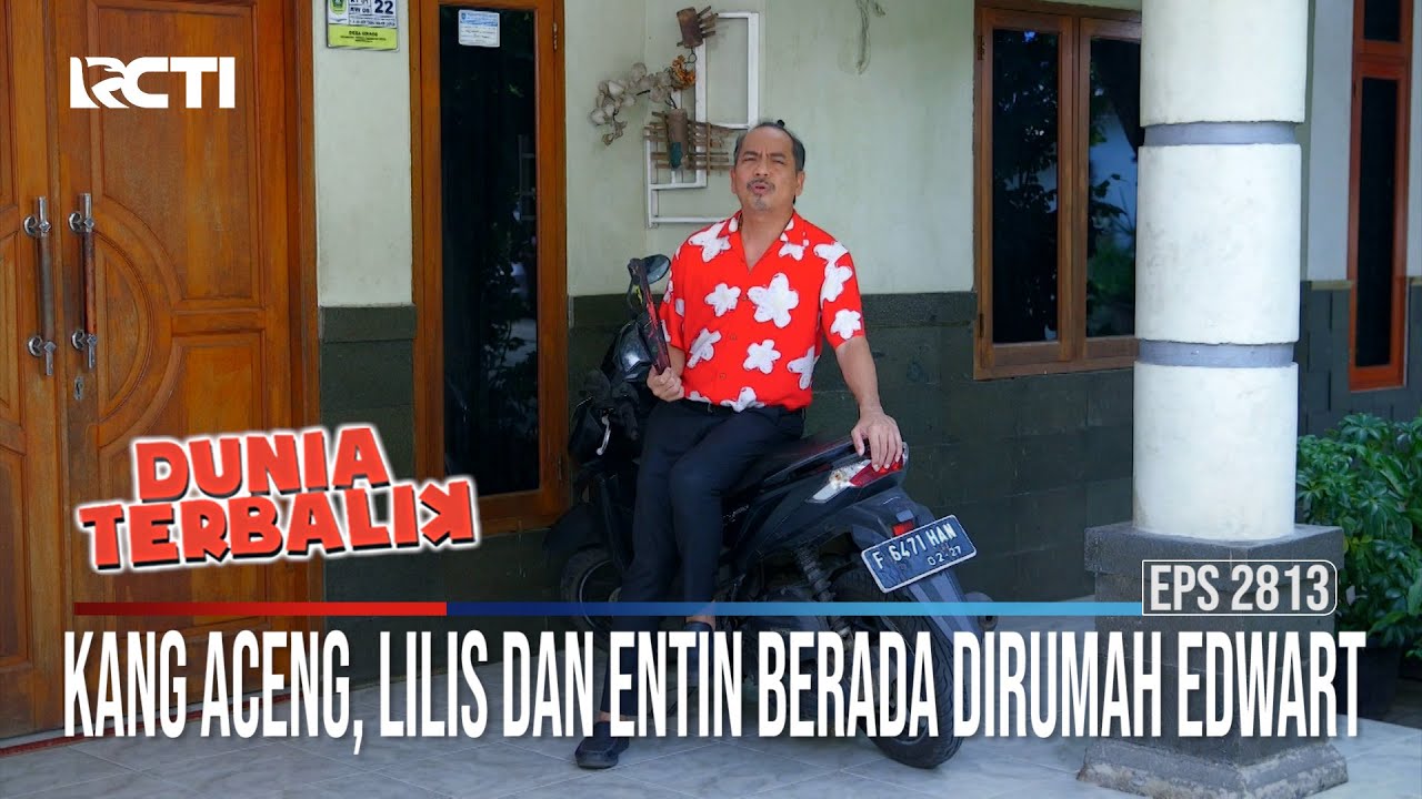 Kang Aceng, Lilis Dan Entin Dirumah Edwart - Dunia Terbalik - YouTube