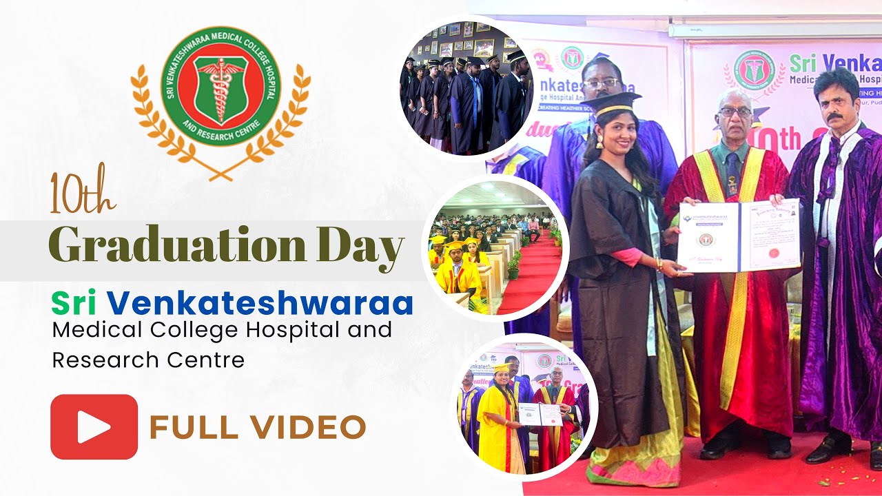10th Graduation Day - Sri Venkateshwaraa Medical College Hospital and ...