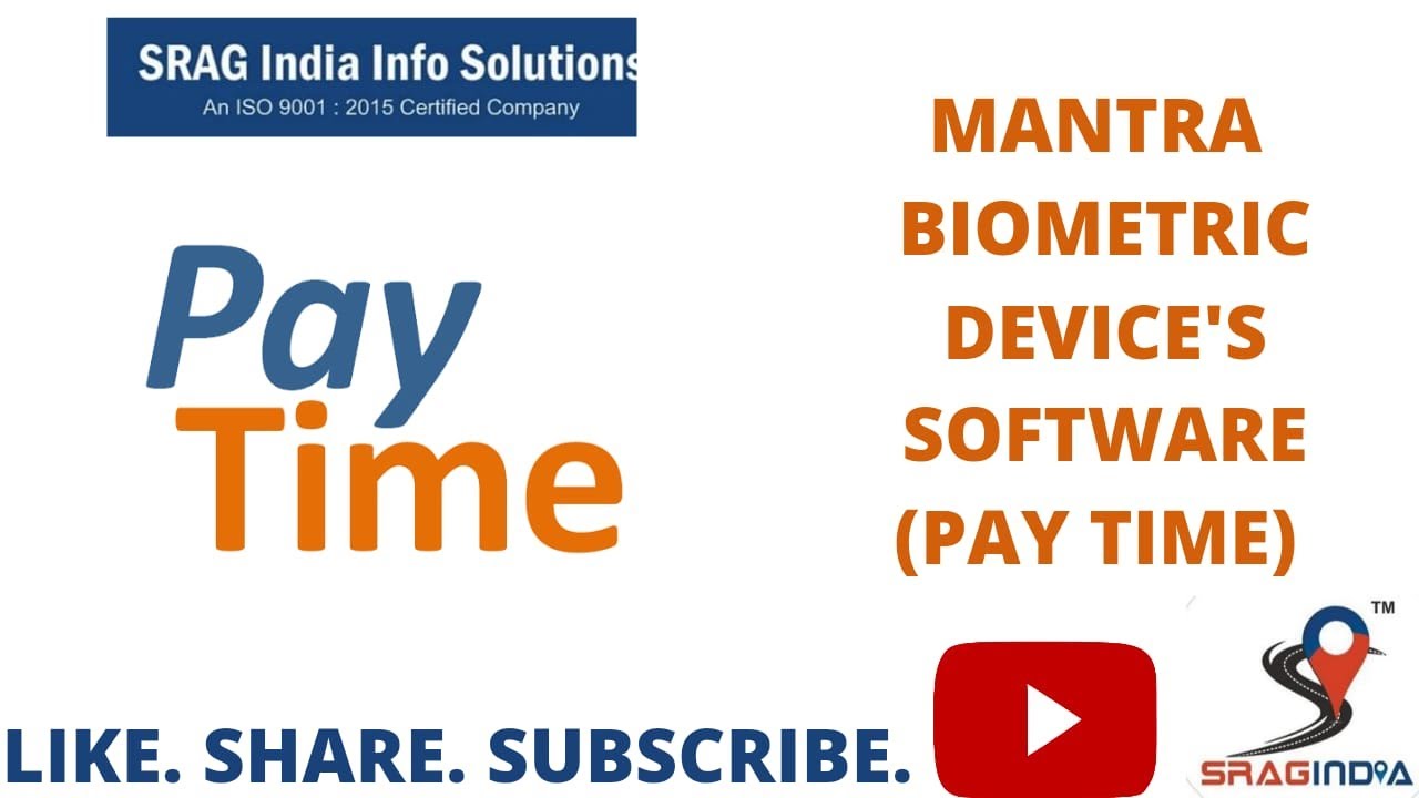 PAYTIME SOFTWARE/IT'S USED FOR ALL MANTRA BIOMETRIC DEVICES/FEATURE'S # ...