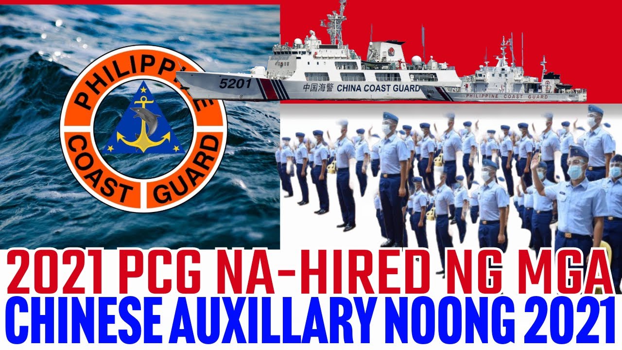 PCG KUMUHA NG MGA TSINO BILANG MGA AUXILARIES NOONG 2021 - YouTube