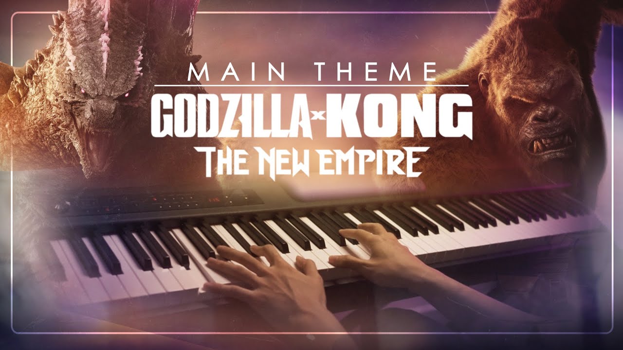 Godzilla x Kong The New Empire Main Title Theme (Piano Cover) - YouTube