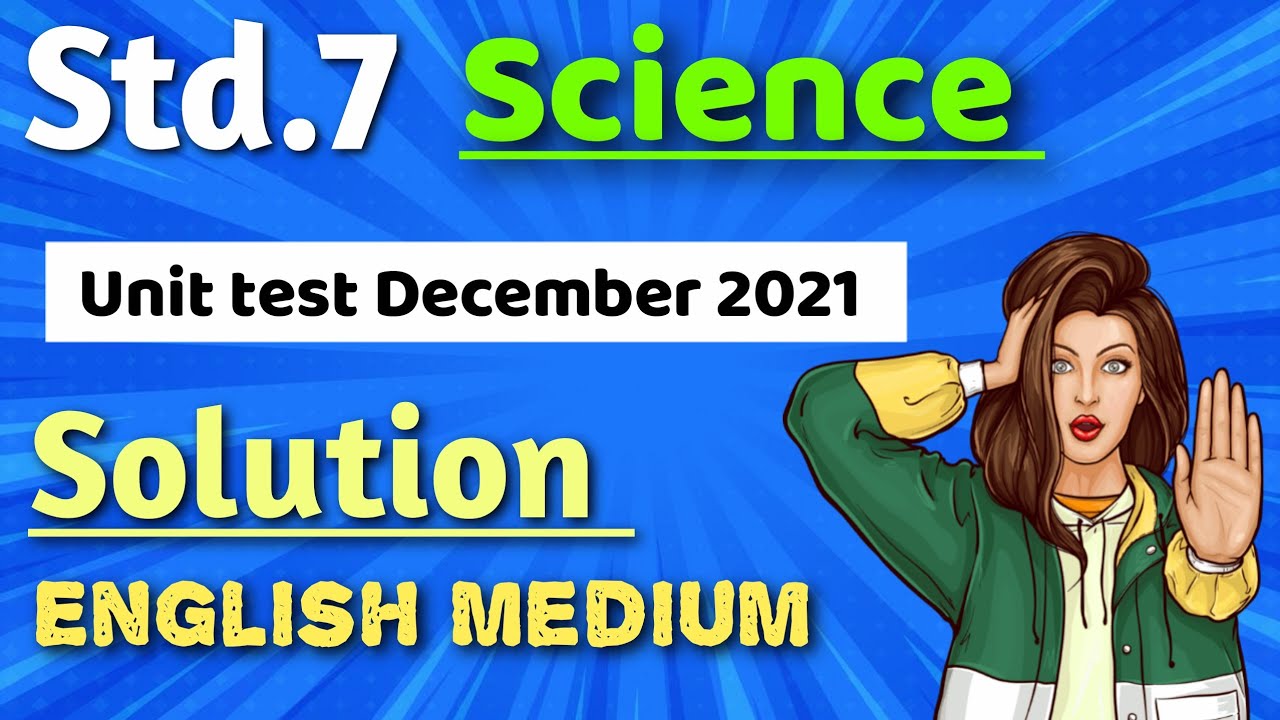Std.7 Science English medium paper solution December 2021 l gcert unit ...