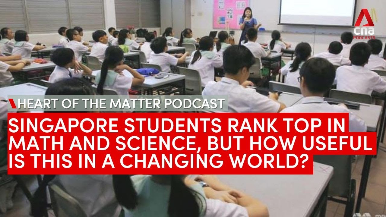 Singapore students are top in math and science, but how useful is this ...
