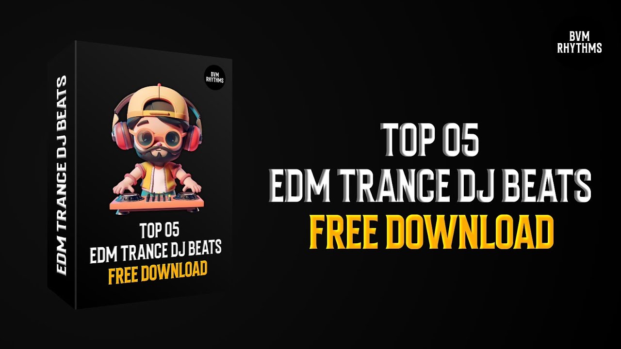 [Top 05] EDM Trance DJ Beats Free Download | EDM Trance DJ Beats | EDM ...
