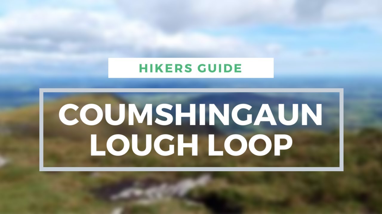 COUMSHINGAUN LOUGH LOOP - Ireland - YouTube