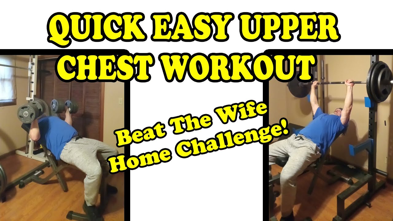 Incline Chest Workout Can I Get Done Before The Wife Gets Home? 11 22 ...