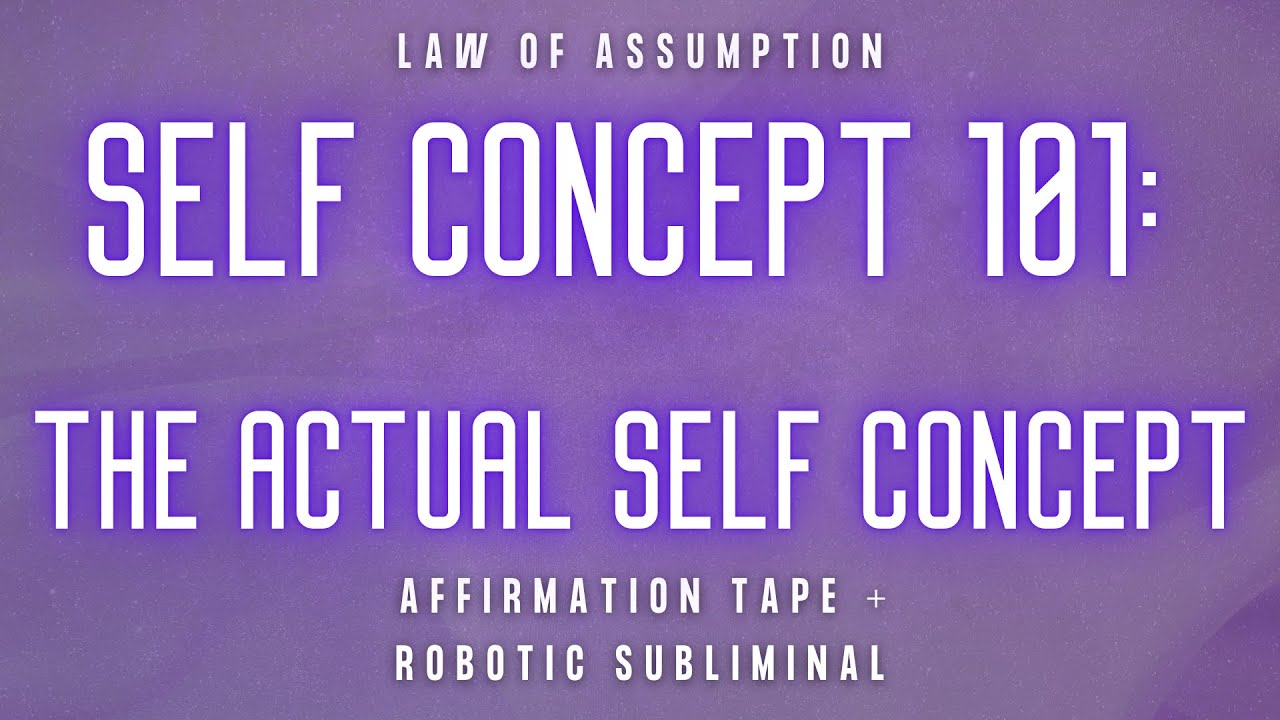 SELF CONCEPT 101: Self concept affirmation tape - YouTube