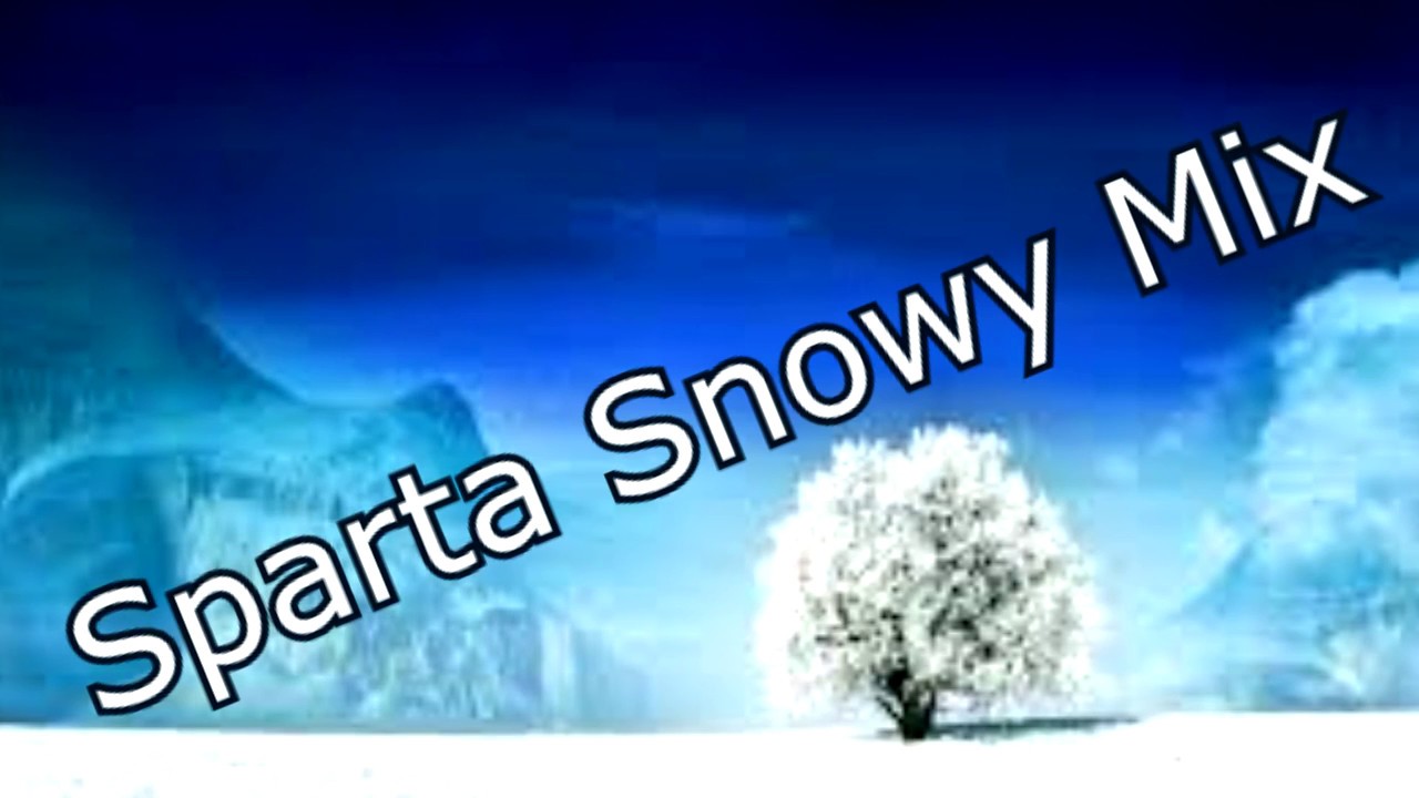 [Request] Sparta Snowy Mix {Mashup base} - YouTube