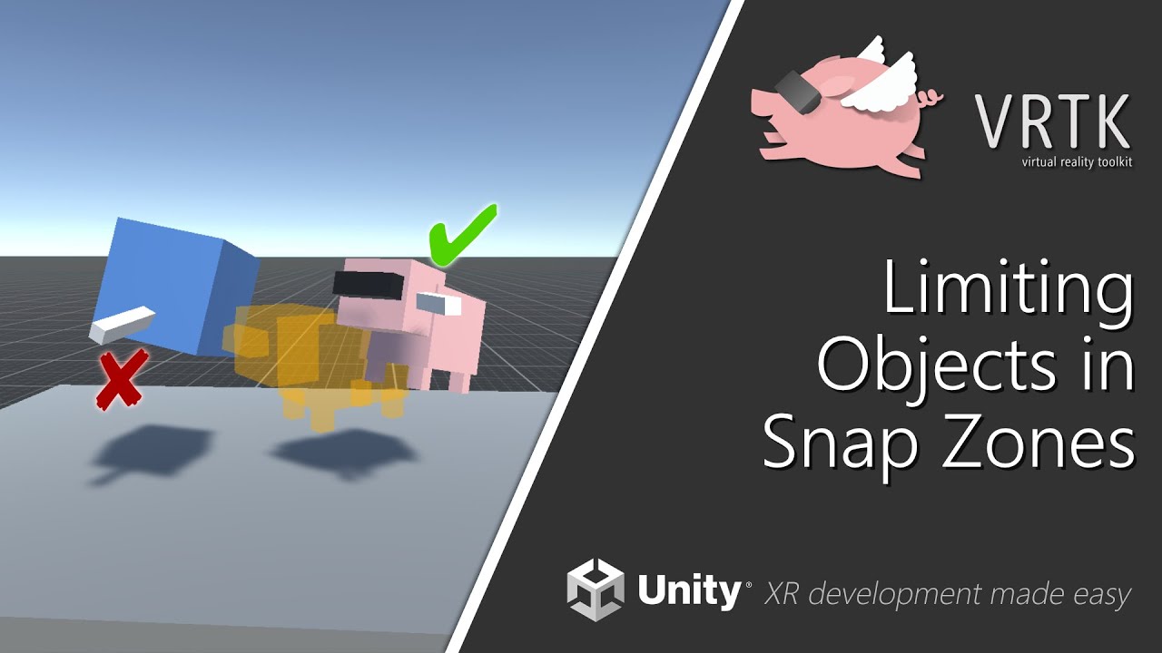 Unity Xr Vrtk V4 Limiting Objects In Snap Zones Youtube