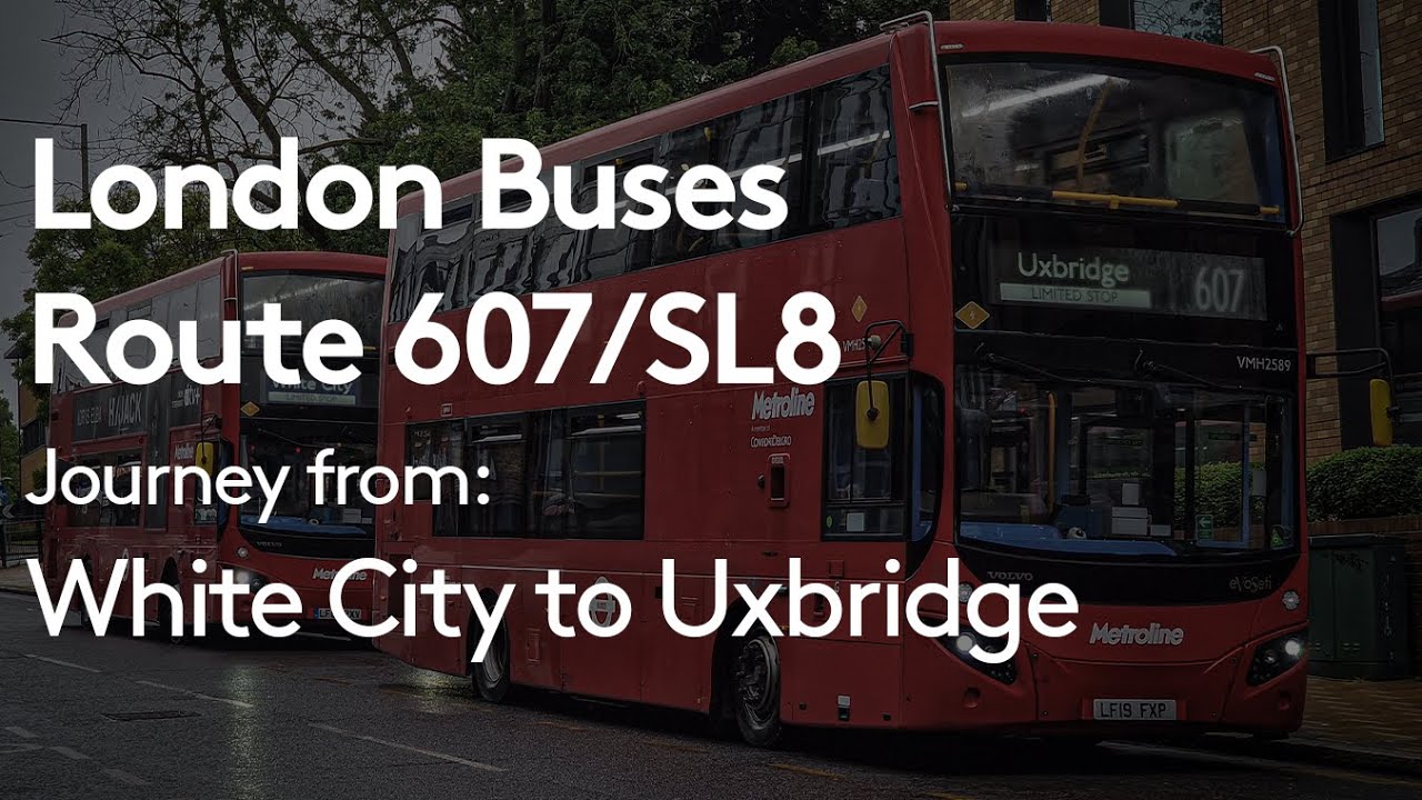 London Bus Route 607 SL8 | Journey from White City to Uxbridge - YouTube