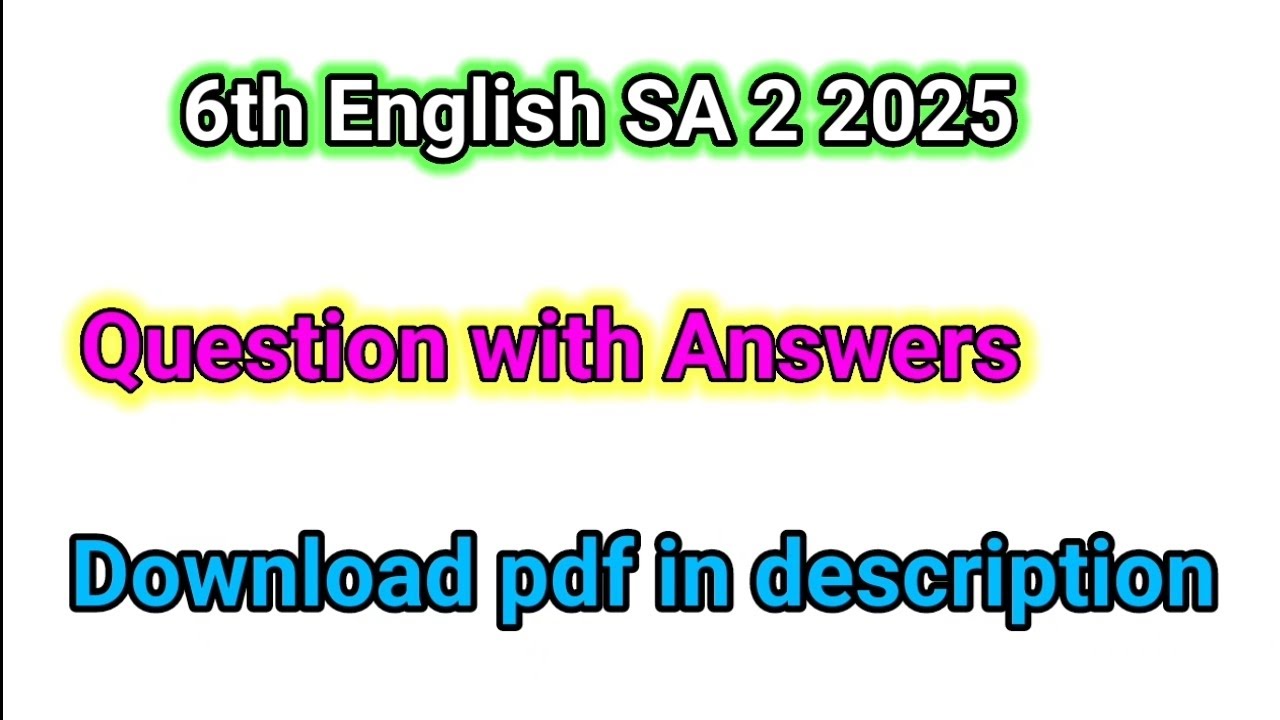 6th English SA2 exam question paper with answers 2025. 6th Annual exam ...