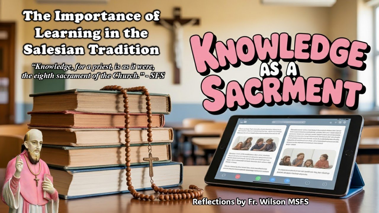 SSS-134: Knowledge as a Sacrament: The Importance of Learning in the ...