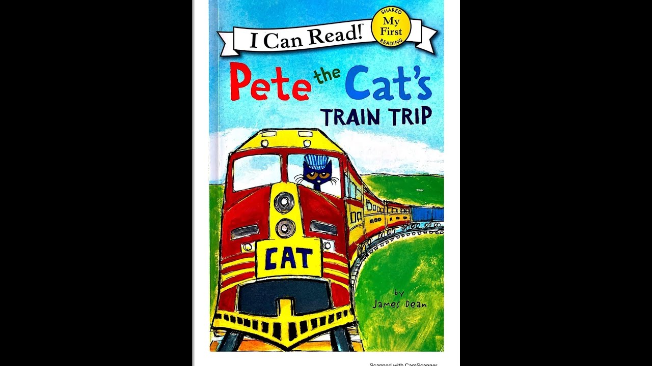 Pete The Cat's Train Trip | Read Aloud Books || Children Storybook Read ...