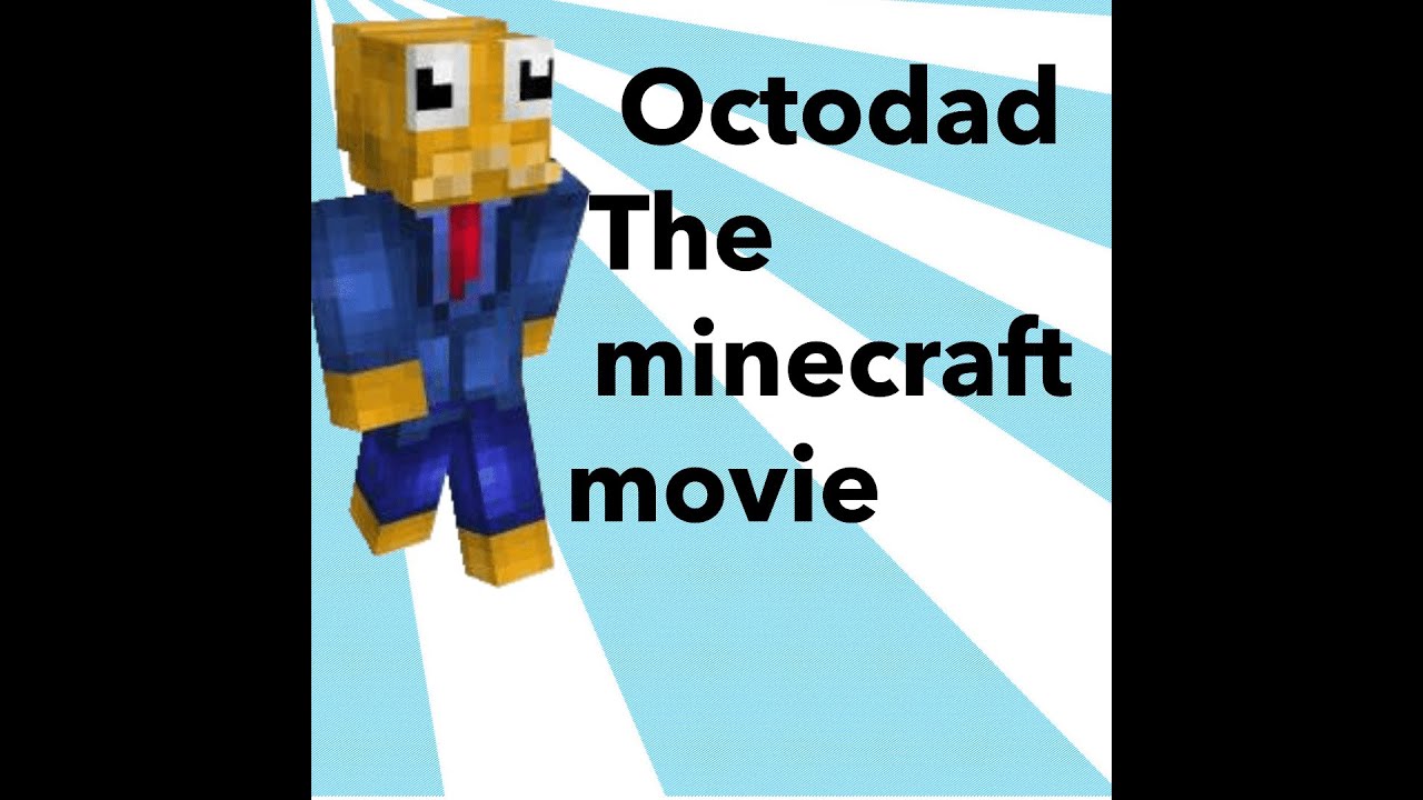 Octodad The Minecraft movie - YouTube
