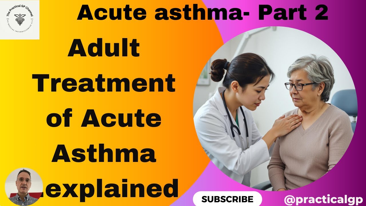 Puff, puff, prescribe: Adult treatment of acute asthma explained - YouTube