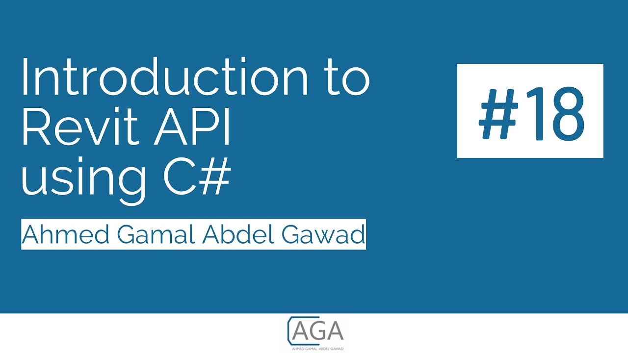 Revit API in Arabic - #18 - Transactions - Ahmed Gamal Abdel Gawad ...