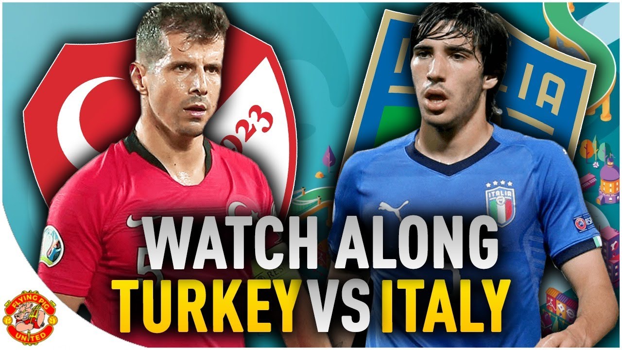 Turkey VS Italy 0-3 EURO 2020 LIVE WATCH ALONG - YouTube