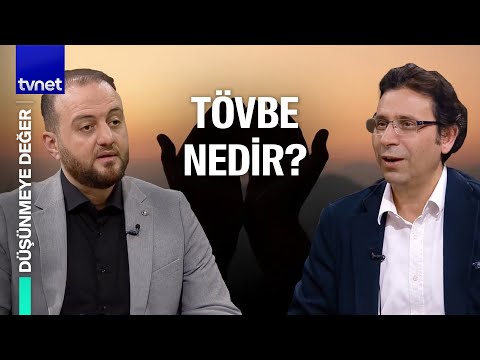 Tövbe kul için ne anlam ifade ediyor? | Düşünmeye Değer