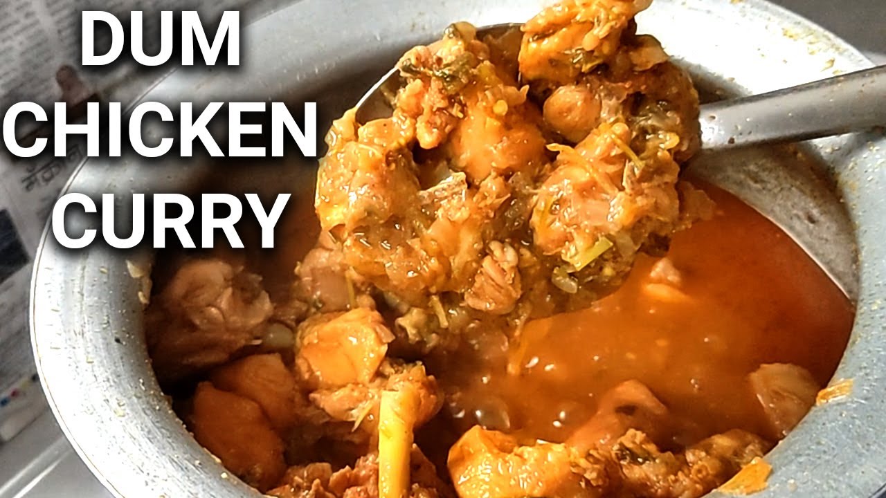 DUM CHICKEN CURRY | CURRY CHICKEN | DUM CHICKEN MASALA | INDIAN CHICKEN ...