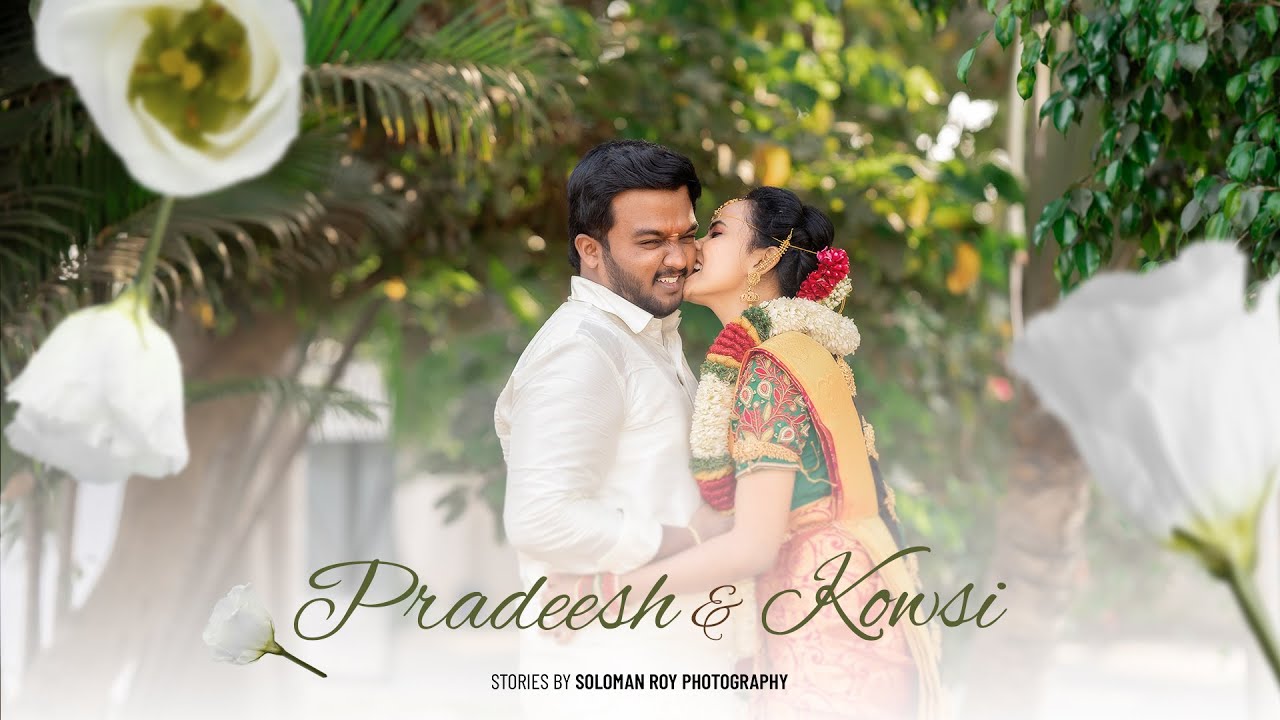 Pradeesh and Kowsi | Tamil Wedding | Soloman Roy Photography - YouTube