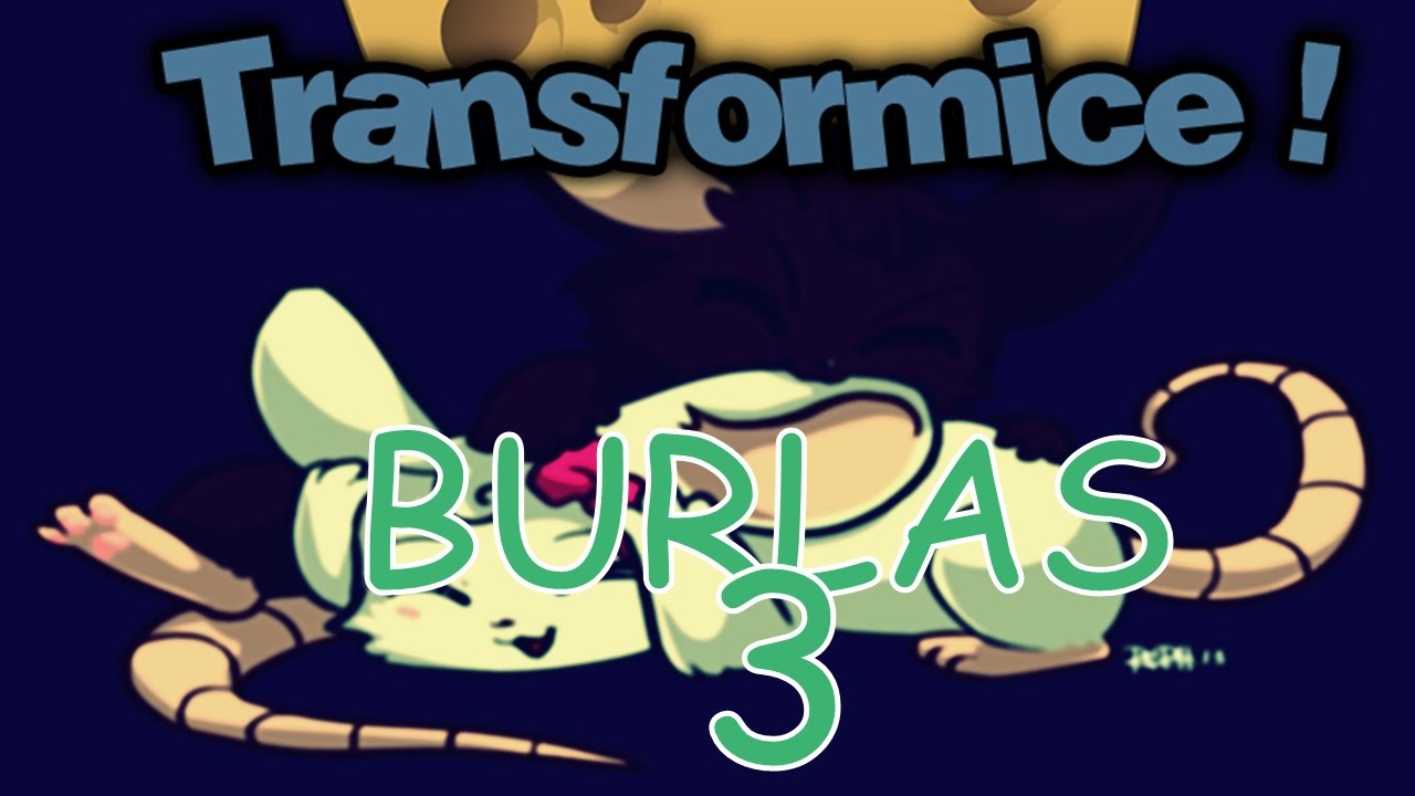 TRANSFORMICE- Burlas #3-B_vl - YouTube