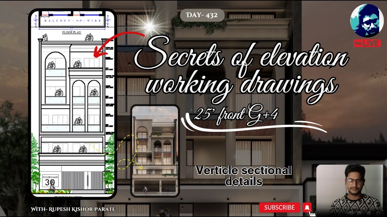 Secrets of elevation working drawings- 25' Front G+4 | How to design Elevation? | Rupesh range ...