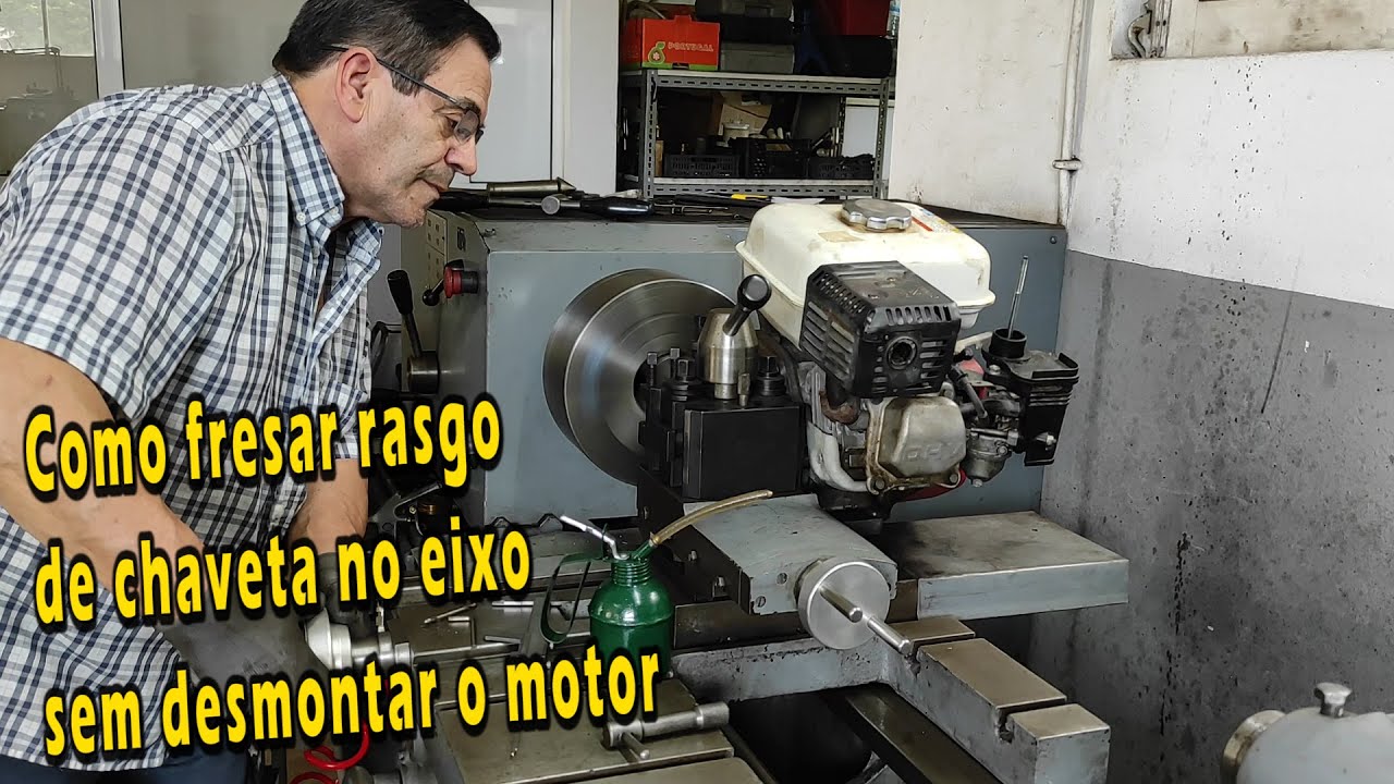 COMO FRESAR RASGO de CHAVETA no EIXO sem DESMONTAR o MOTOR de JATO de ...