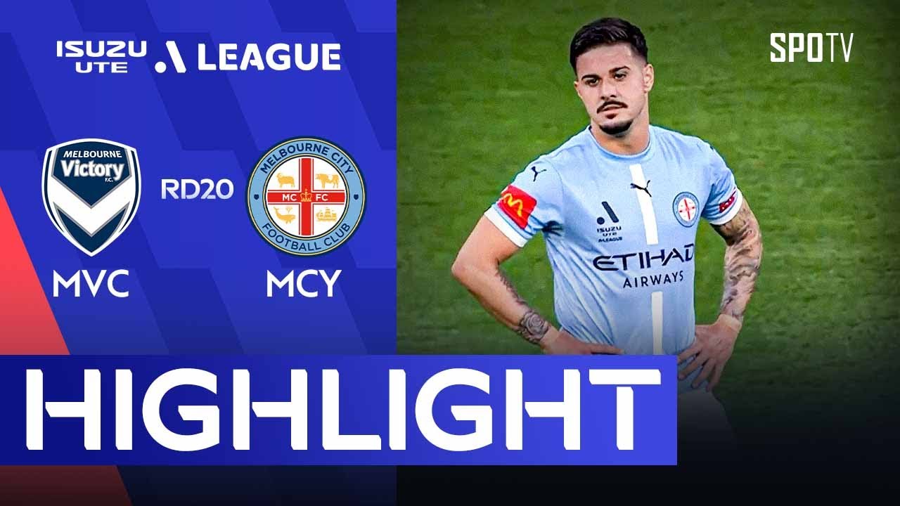 [A League] Melbourne Victory vs Melbourne City | H/L | RD20 A League 2024-25 - YouTube