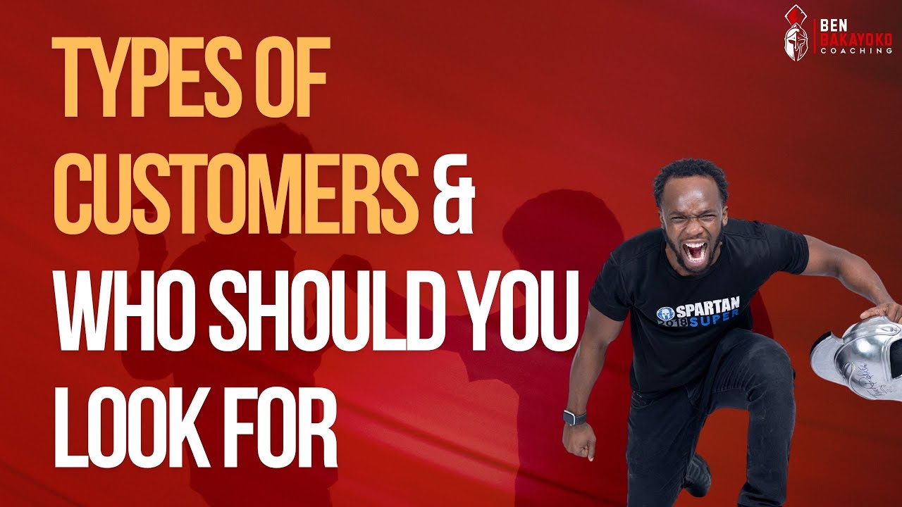 What are the types of customers and who should you look for - YouTube