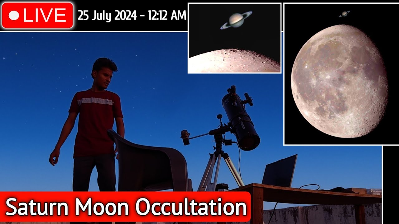 25 July Moon Occultation Of Saturn Live From India Through Telescope ...