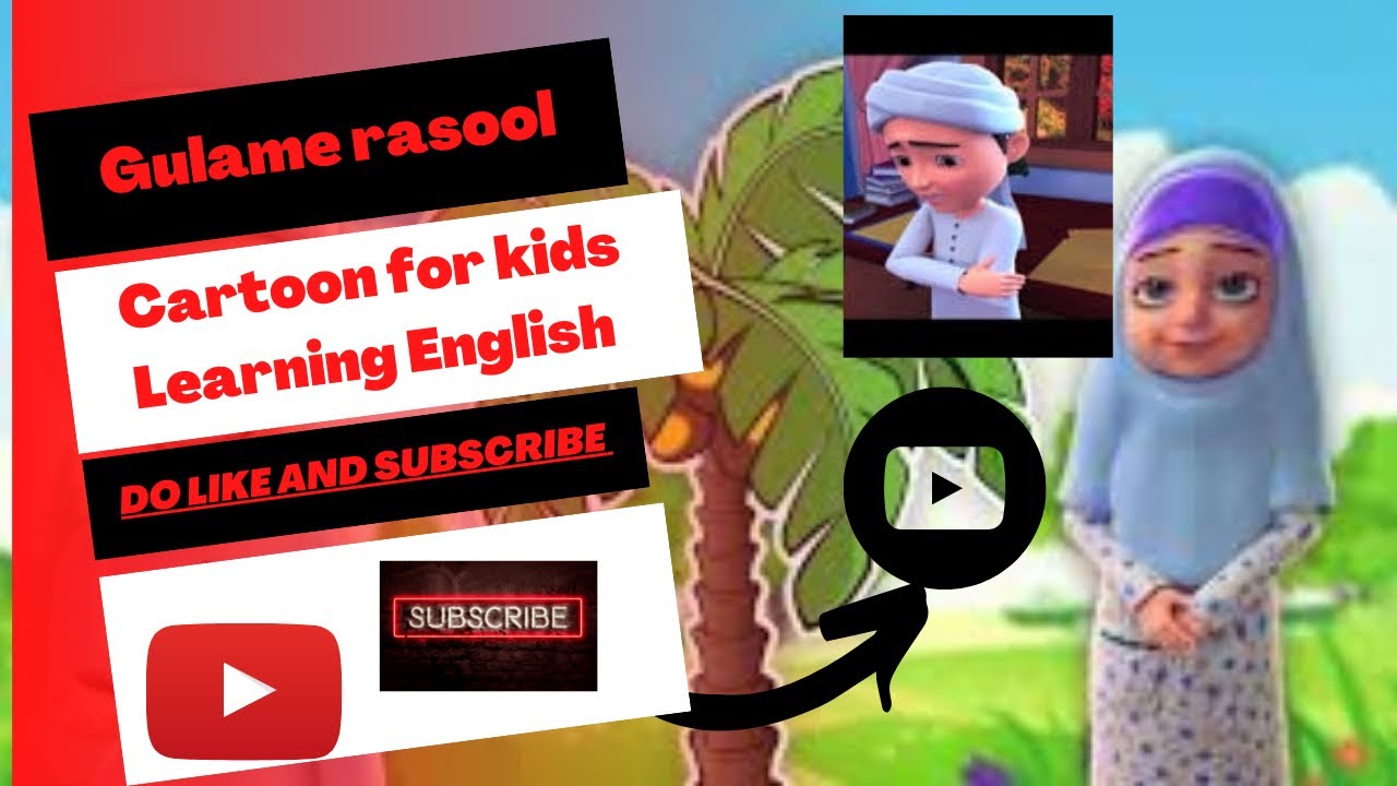 Cartoon for kids | Ghulam e rasool ~ Animated cartoon for children 👧 ...