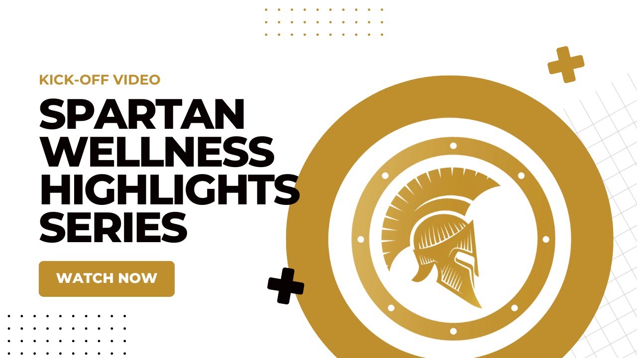 Spartan Wellness Highlight Series Kick off Video - YouTube