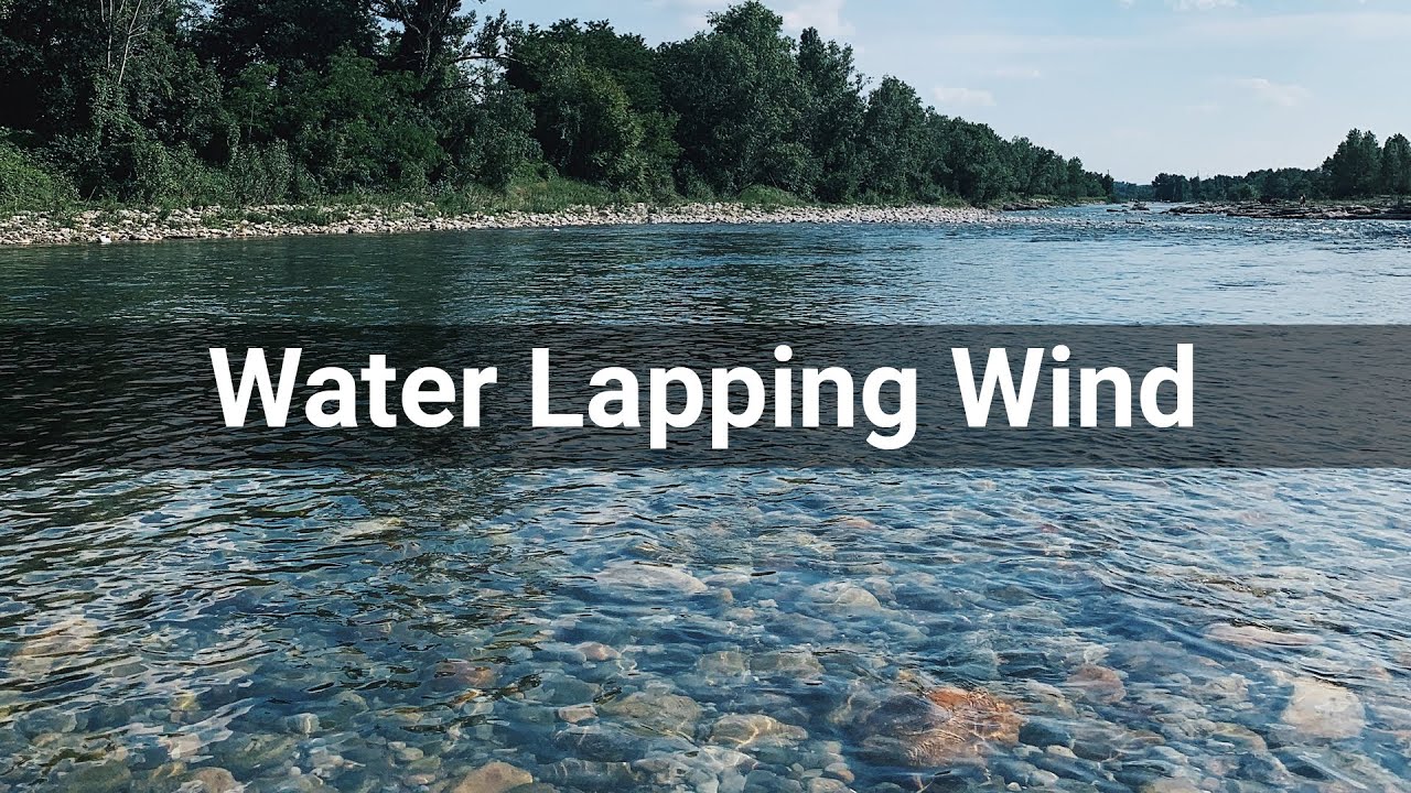 Water Lapping Wind • Water • Sounds Effects (No Copyright Sounds) - YouTube