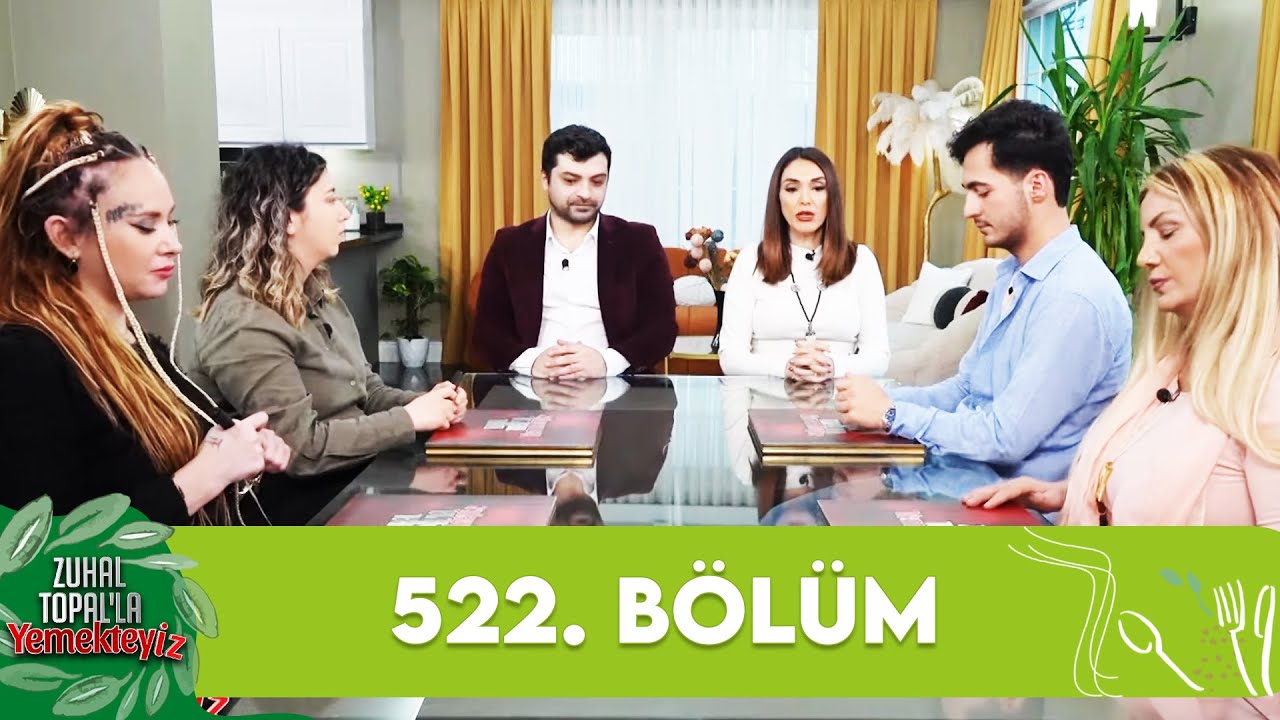 Zuhal Topal'la Yemekteyiz 522. Bölüm @Yemekteyiz - YouTube